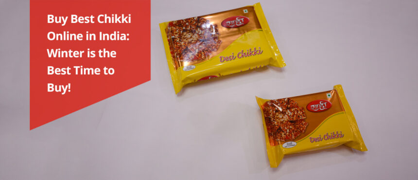 Buy Best Chikki in India | Shahi Food Products